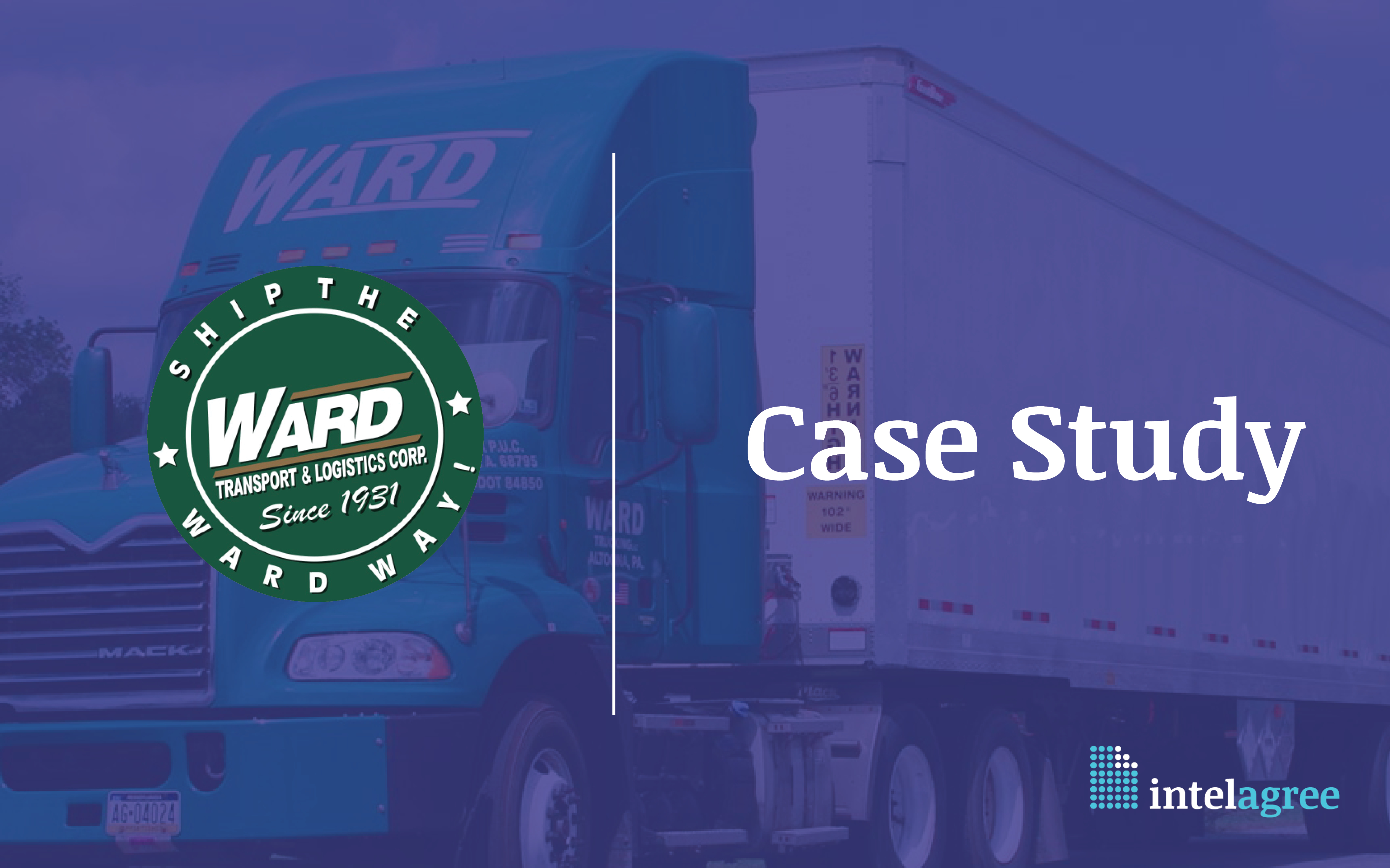 Increasing Contract Renewals by 200% for Ward Transport & Logistics ...